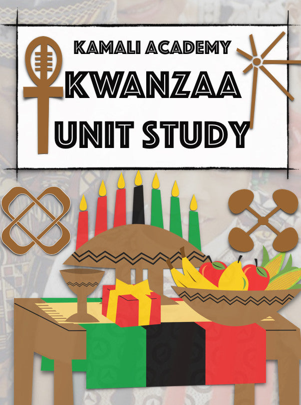 Kwanzaa Unit Study (pdf) – Kamali Academy Store